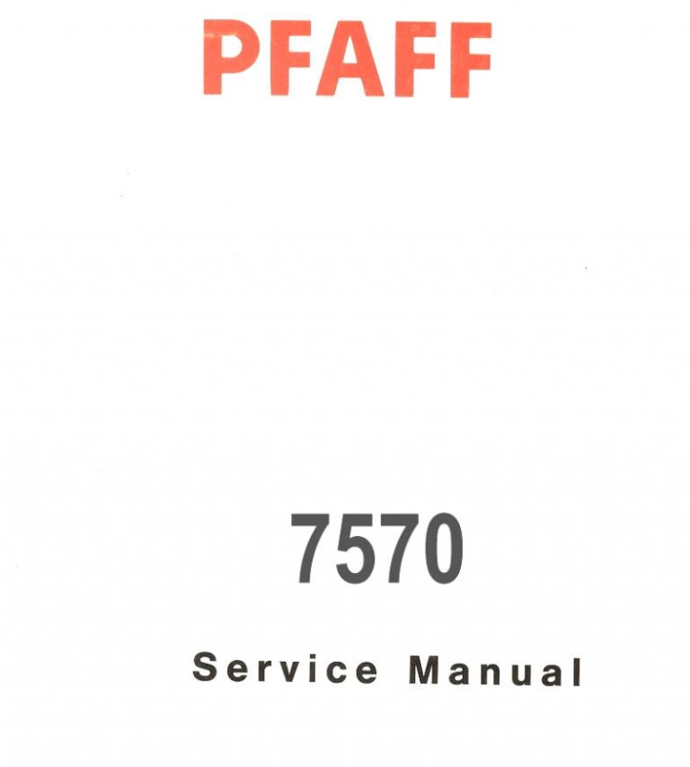 Pfaff 7570 sewing machine service and repair manual - sewconsult.com